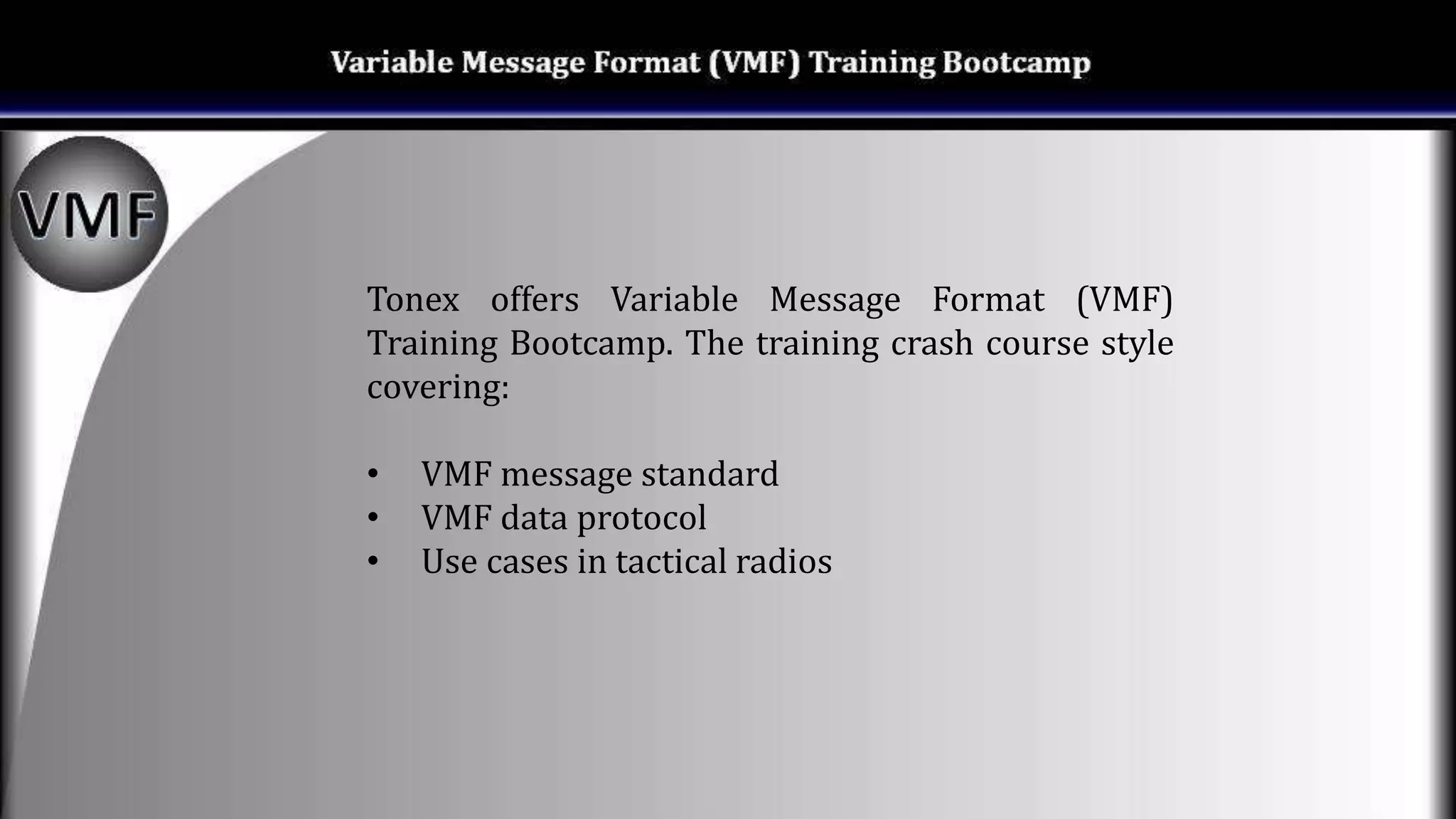 VMF Message Standard, VMF Data Protocol and Use Cases in Tactical ...