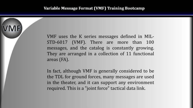 VMF Message Standard, VMF Data Protocol and Use Cases in Tactical ...