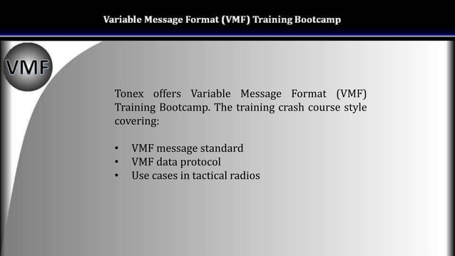 VMF Message Standard, VMF Data Protocol and Use Cases in Tactical ...