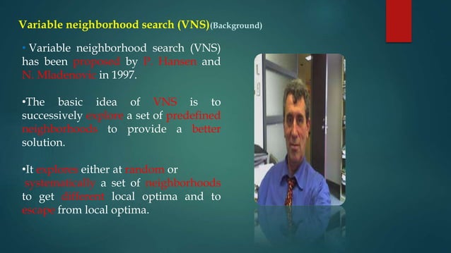 Variable Neighborhood Search Meta Heuristics Pptx Computing Technology And Computing