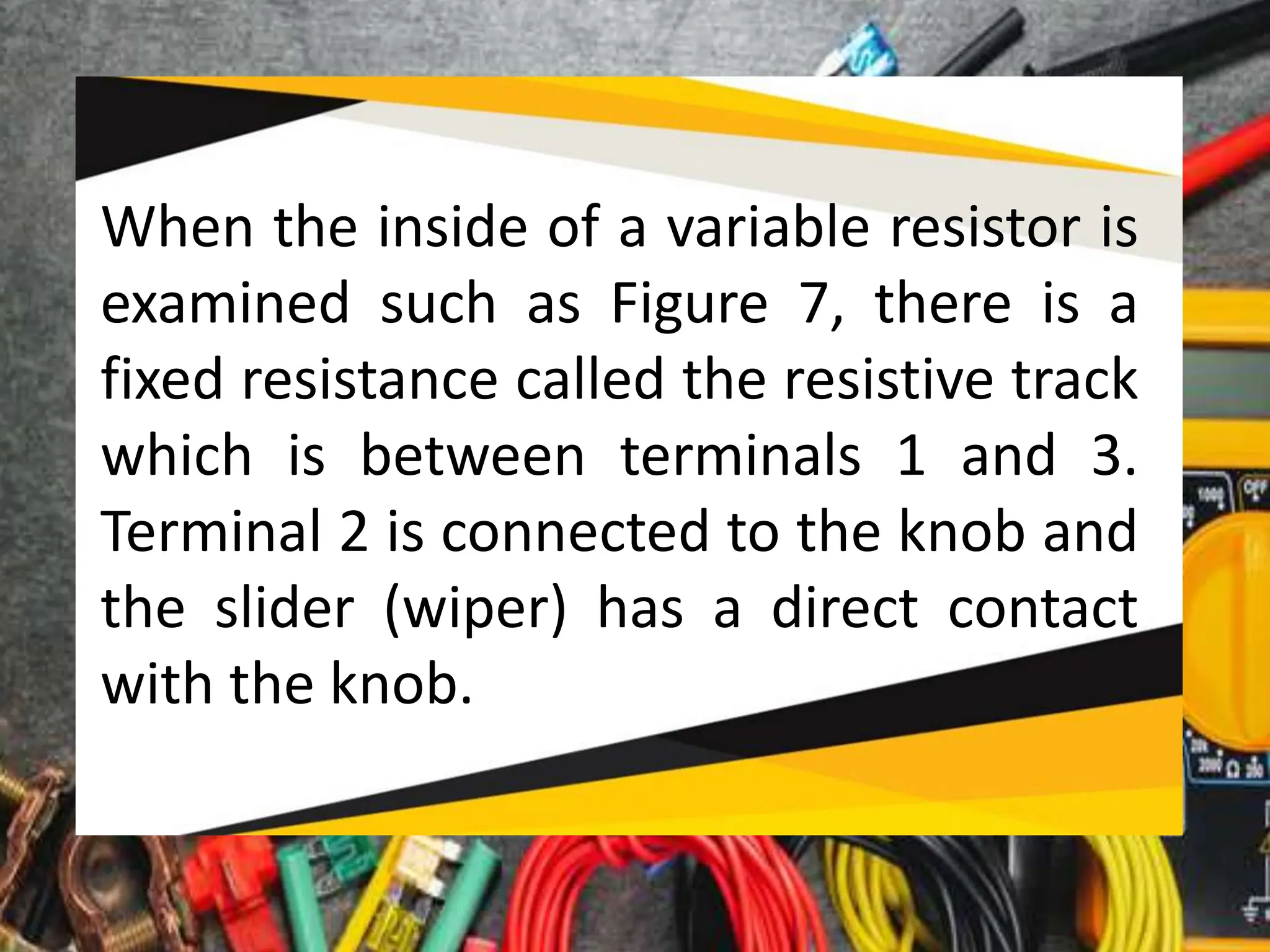 variable resistor.pptxsgafnqnqtwtkwymwtkwtwtkwtkwtk | PPTX