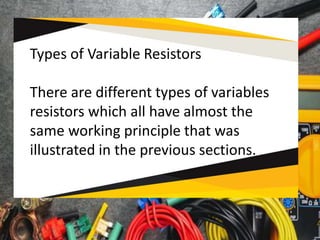 variable resistor.pptxsgafnqnqtwtkwymwtkwtwtkwtkwtk | PPTX