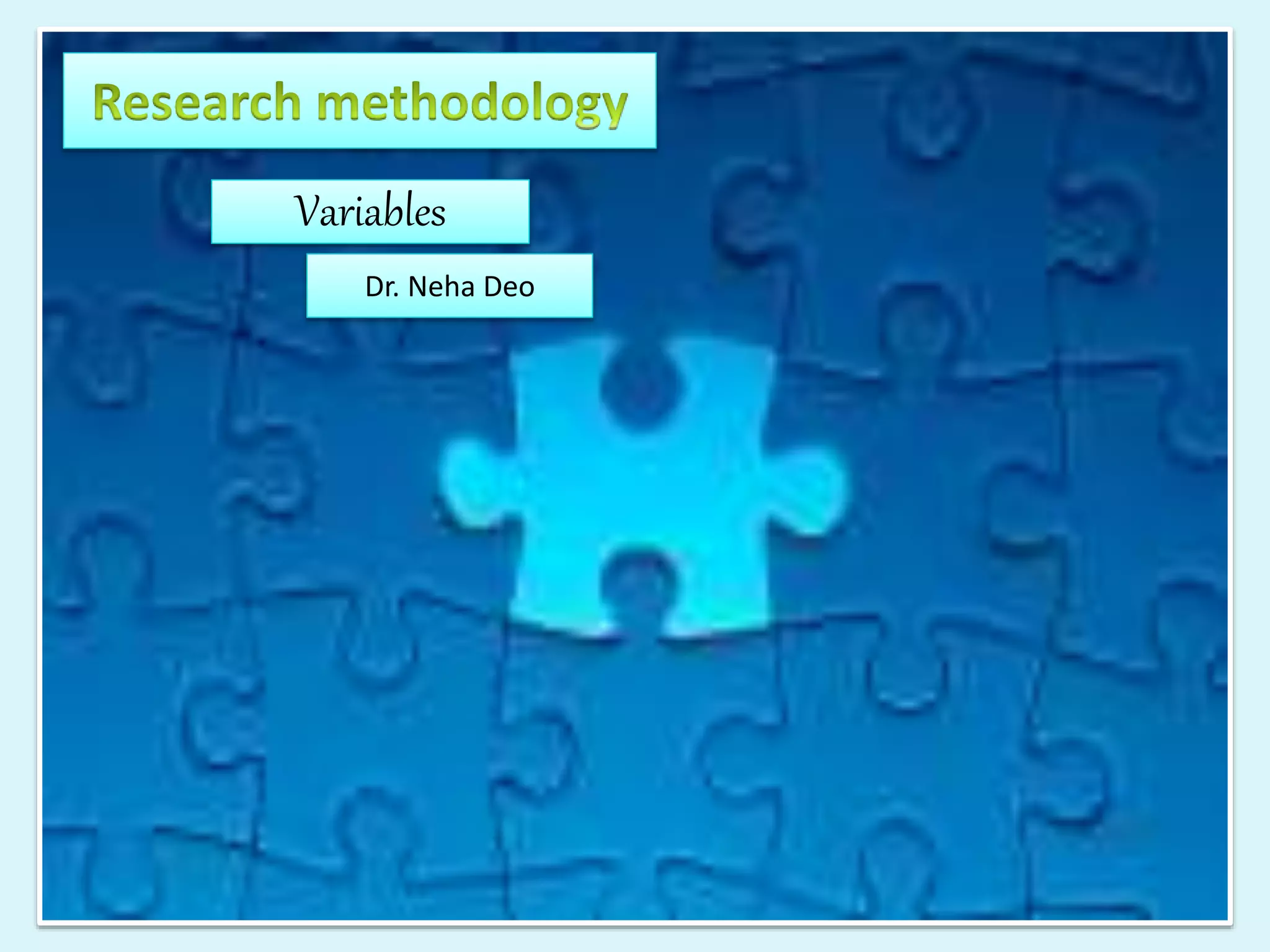 Research methodology-Variables-by Dr. Neha Deo | PPT