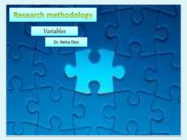 Research methodology-Variables-by Dr. Neha Deo | PPT