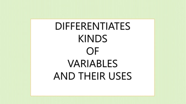 VARIABLES AND THEIR USES.pptx | Physics | Science