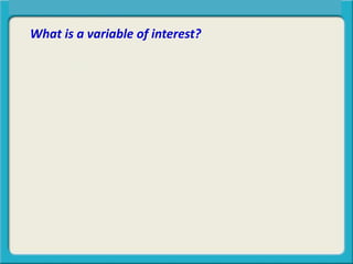 Variables of interest je jit - practice | PPTX