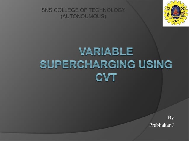 Variable supercharging using cvt | PPTX