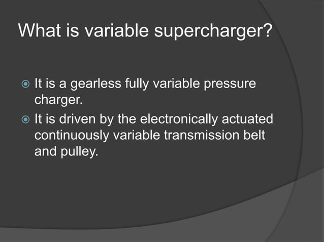 Variable supercharging using cvt | PPTX