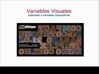 Variables visuales aplicada a la tipografia | PPT
