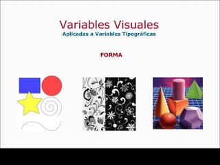 Variables visuales aplicada a la tipografia | PPT