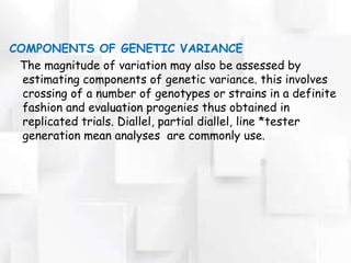 ASSESSMENT OF VARIABILITY AND GENETIC VARIANCE | PPTX