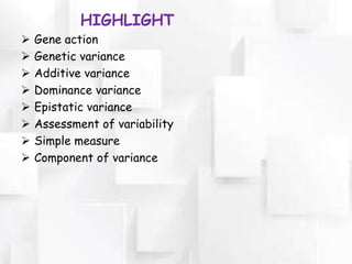 ASSESSMENT OF VARIABILITY AND GENETIC VARIANCE | PPTX