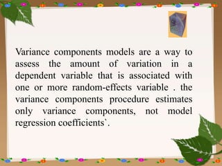Variance component analysis by paravayya c pujeri | PPTX