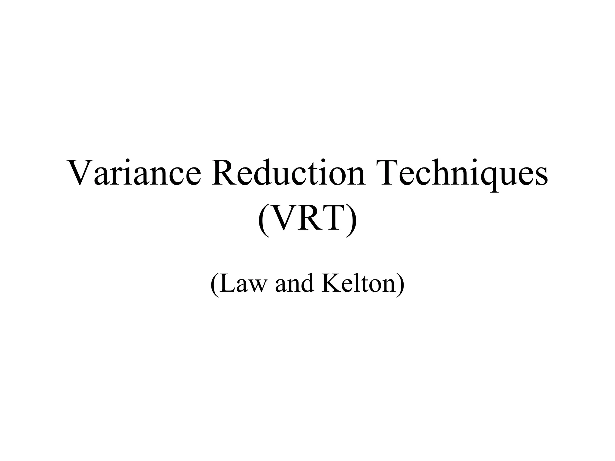 Variance reduction techniques (vrt) | PPT | Technology & Computing