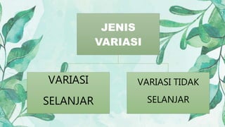Biologi Tingkatan 5: Variasi Selanjar dan Tak Selanjar | PPTX