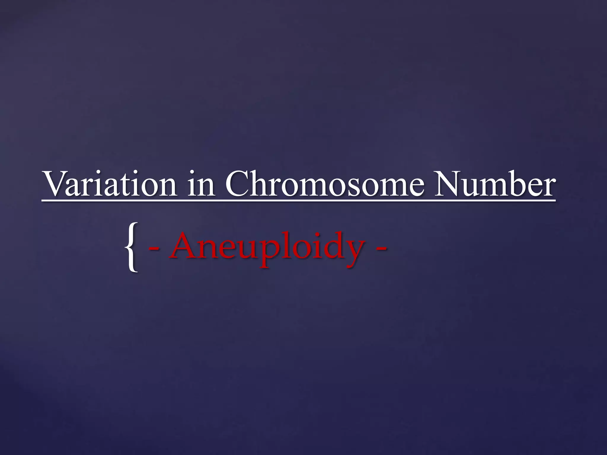 Variation in-chromosome-number | PPTX
