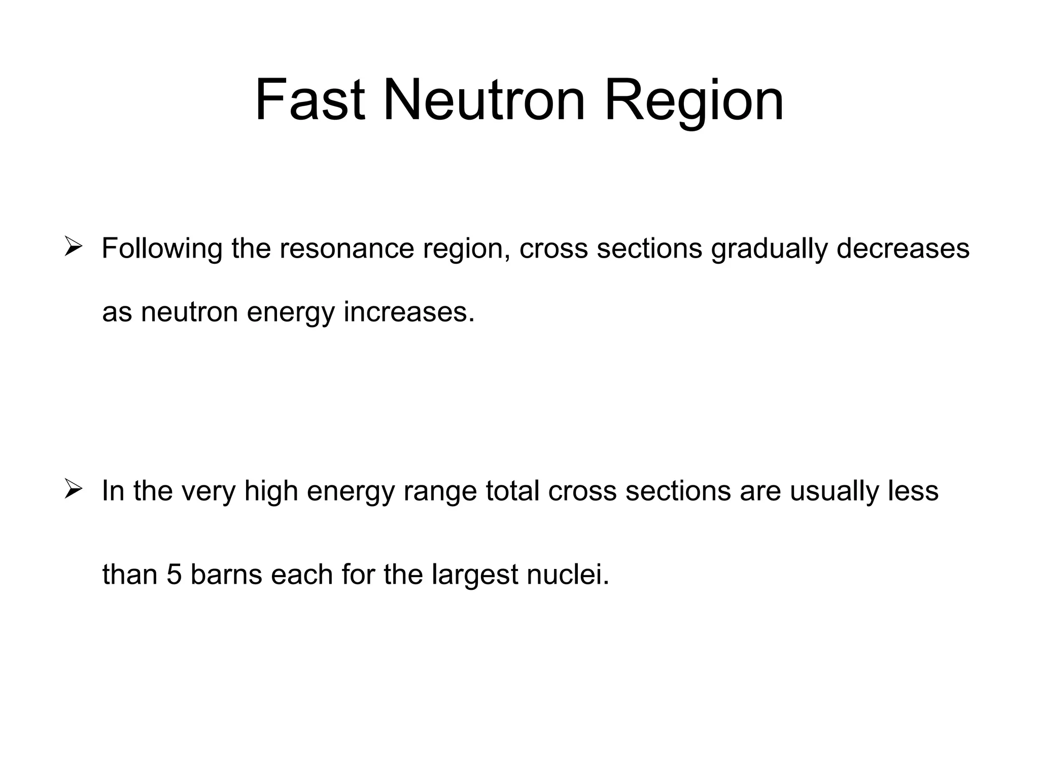 Variation of neutron cross section with neutron energy | PPT
