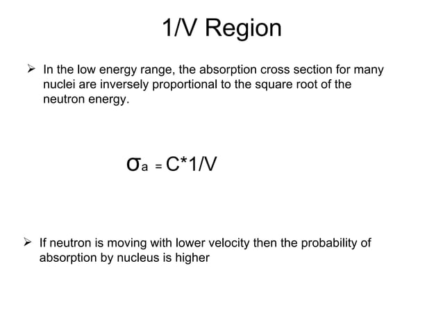 Variation of neutron cross section with neutron energy | PPT