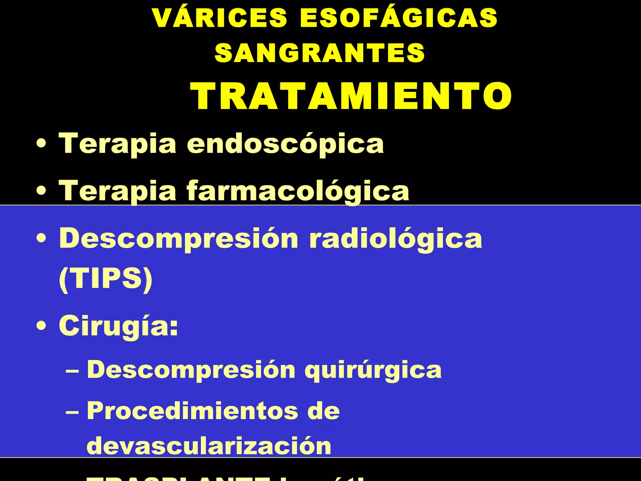 Várices Esofágicas sangrantes | PPT