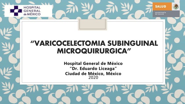 Varicocelectomia subinguinal microquirurgica | PPT