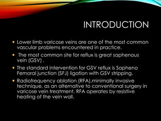 Endovenous Ablation of Varicose Veins. Treat painful varicose veins by ...