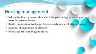 VARICOSE VEINS & DEEP VENOUS THROMBOSIS.pptx