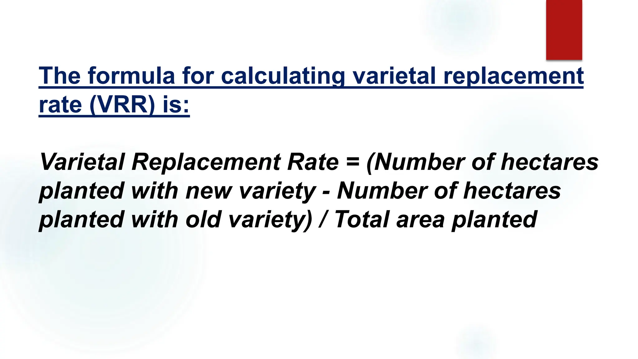 Varietal Replacement Rate in agriculture | PPTX