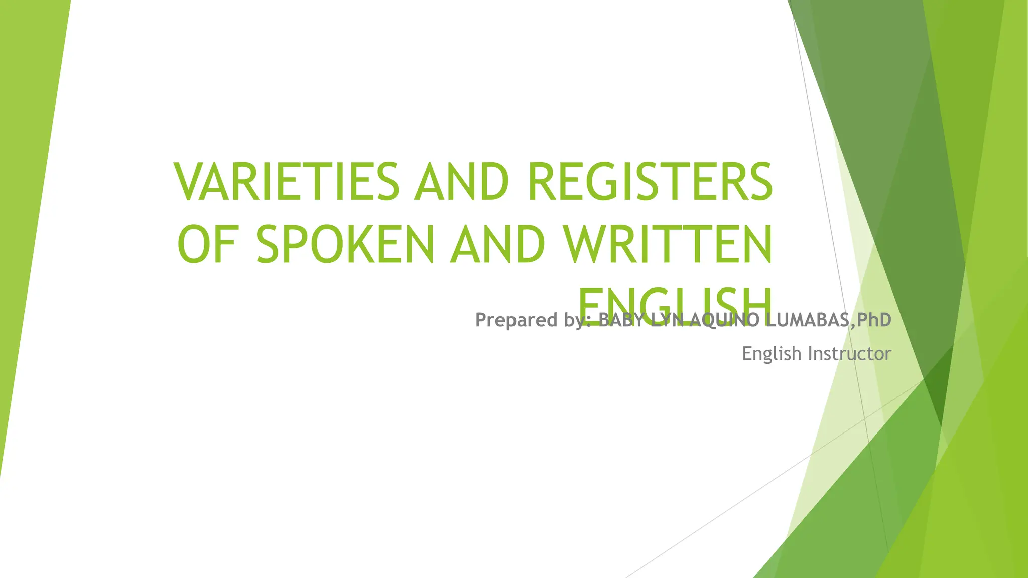 VARIETIES AND REGISTERS OF SPOKEN AND WRITTEN ENGLISH.pptx