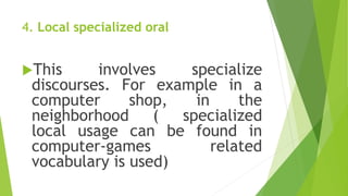 VARIETIES AND REGISTERS OF SPOKEN AND WRITTEN ENGLISH.pptx