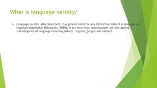 VARIETIES AND REGISTERS OF SPOKEN AND WRITTEN ENGLISH.pptx
