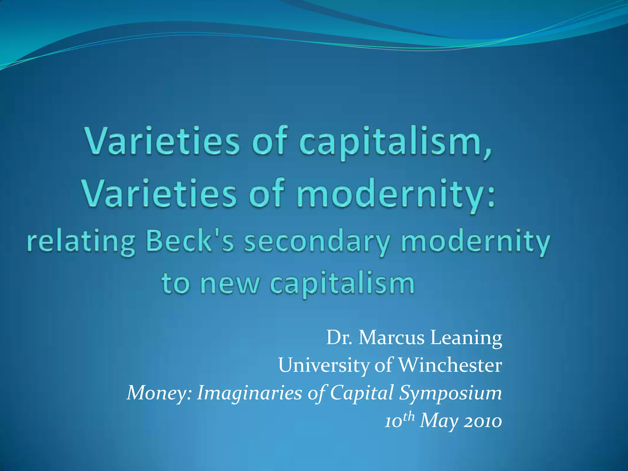 Varieties of capitalism, varieties of modernity | PPTX