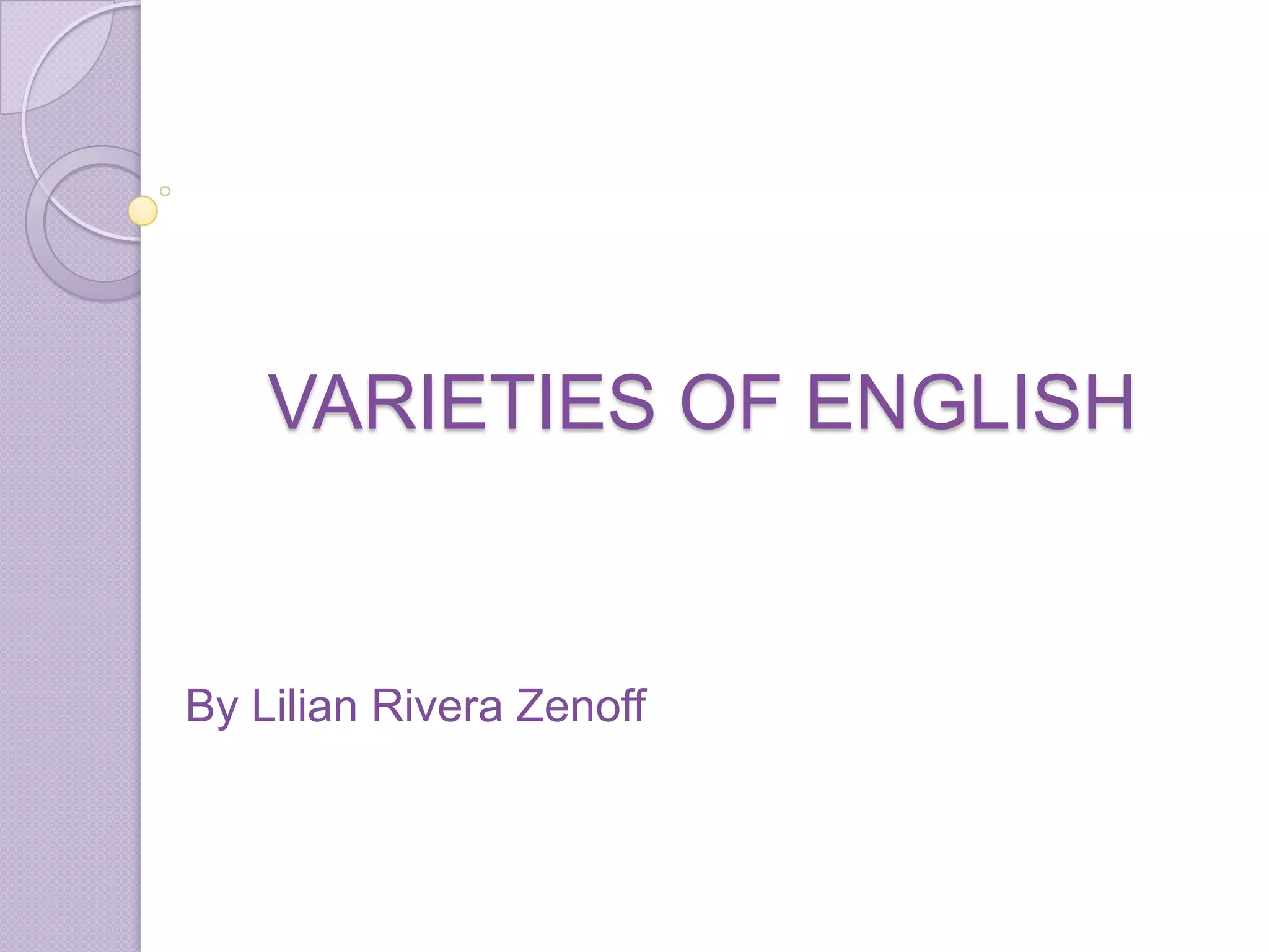 Varieties of english | PPTX