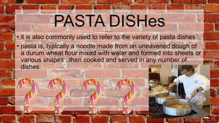 Varieties of pasta, GRAIN, AND FARINACEOUS DISHES | PPTX