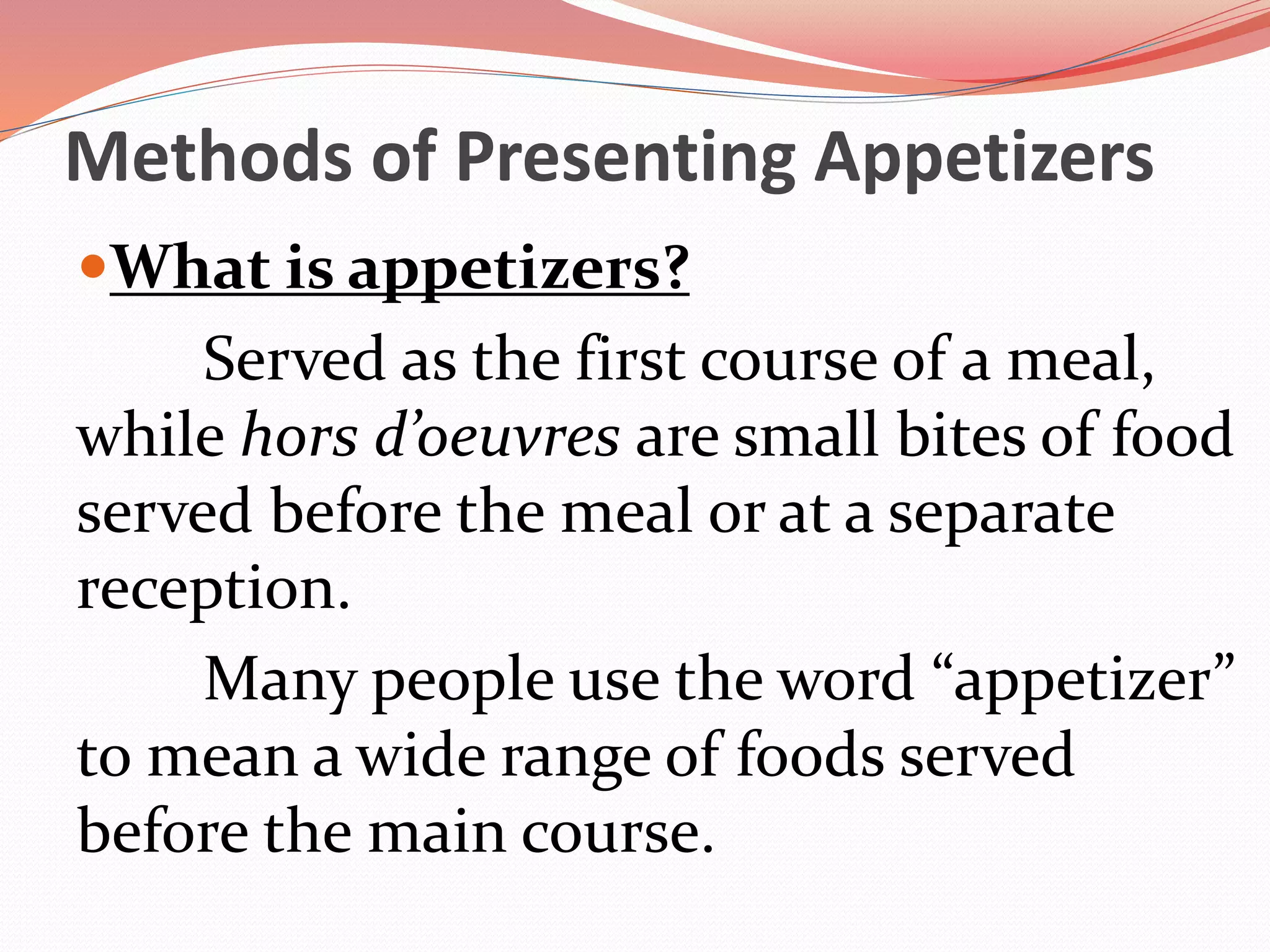 Variety of hot or cold appetizer | PPTX