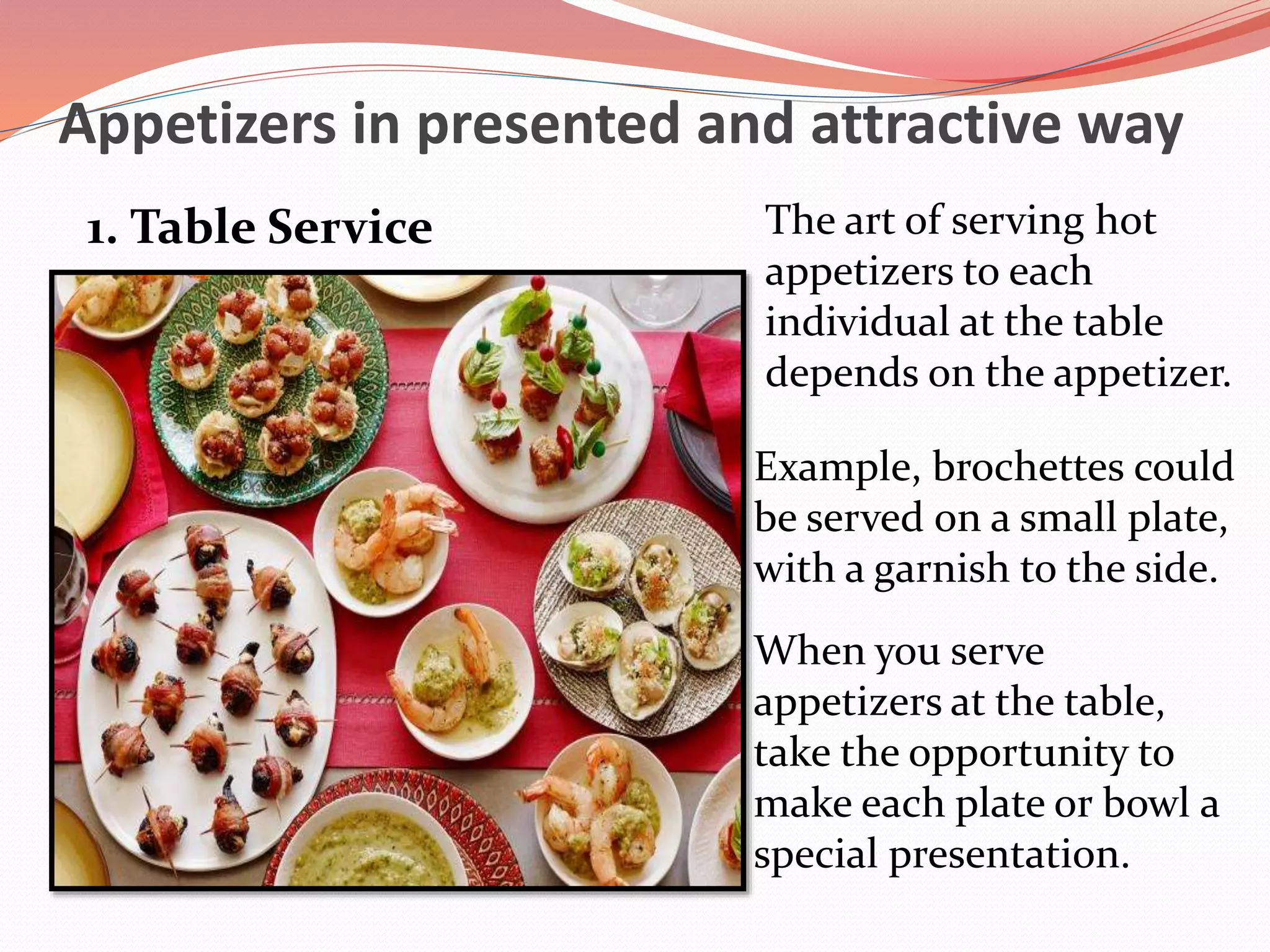 Variety of hot or cold appetizer | PPTX