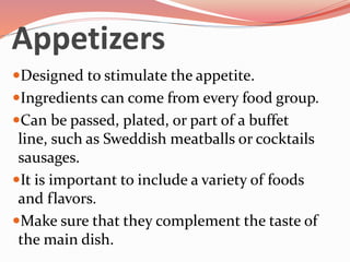 Variety of hot or cold appetizer | PPTX