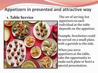 Variety of hot or cold appetizer | PPTX