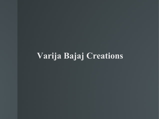Varija Bajaj Creations | PPT