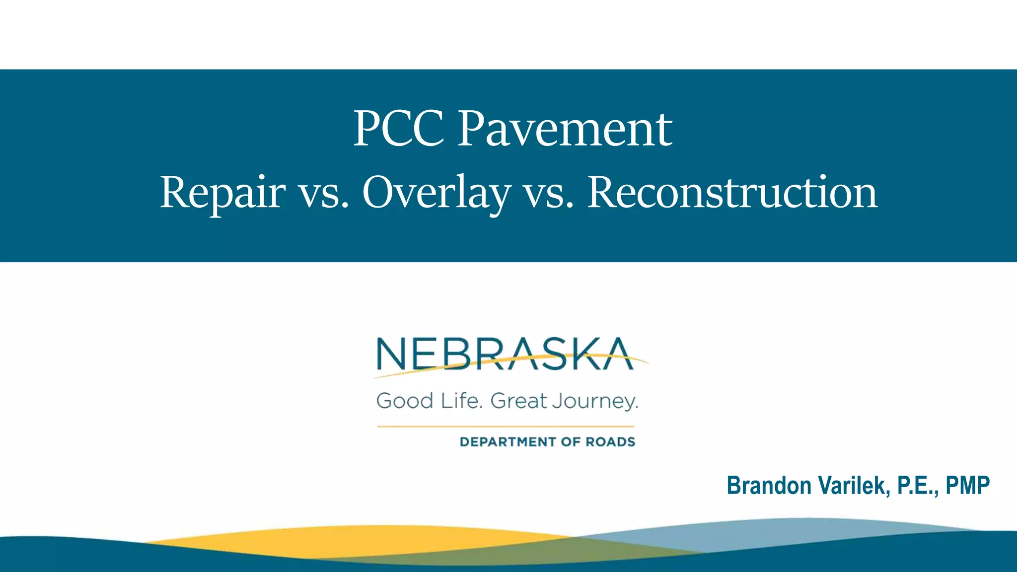 PCC Pavement: Repair vs. Overlay vs. Reconstruction | PPTX