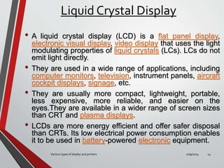 Variosdisplaydevicesandprinters by sandy rathod | PPTX | Consumer ...