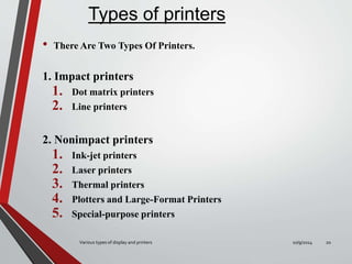 Variosdisplaydevicesandprinters by sandy rathod | PPTX