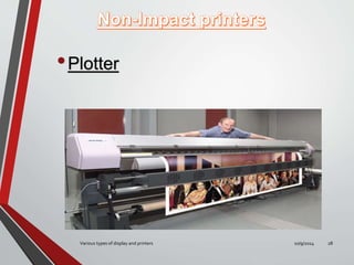 Variosdisplaydevicesandprinters by sandy rathod | PPT