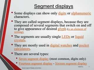 Variosdisplaydevicesandprinters by sandy rathod | PPTX