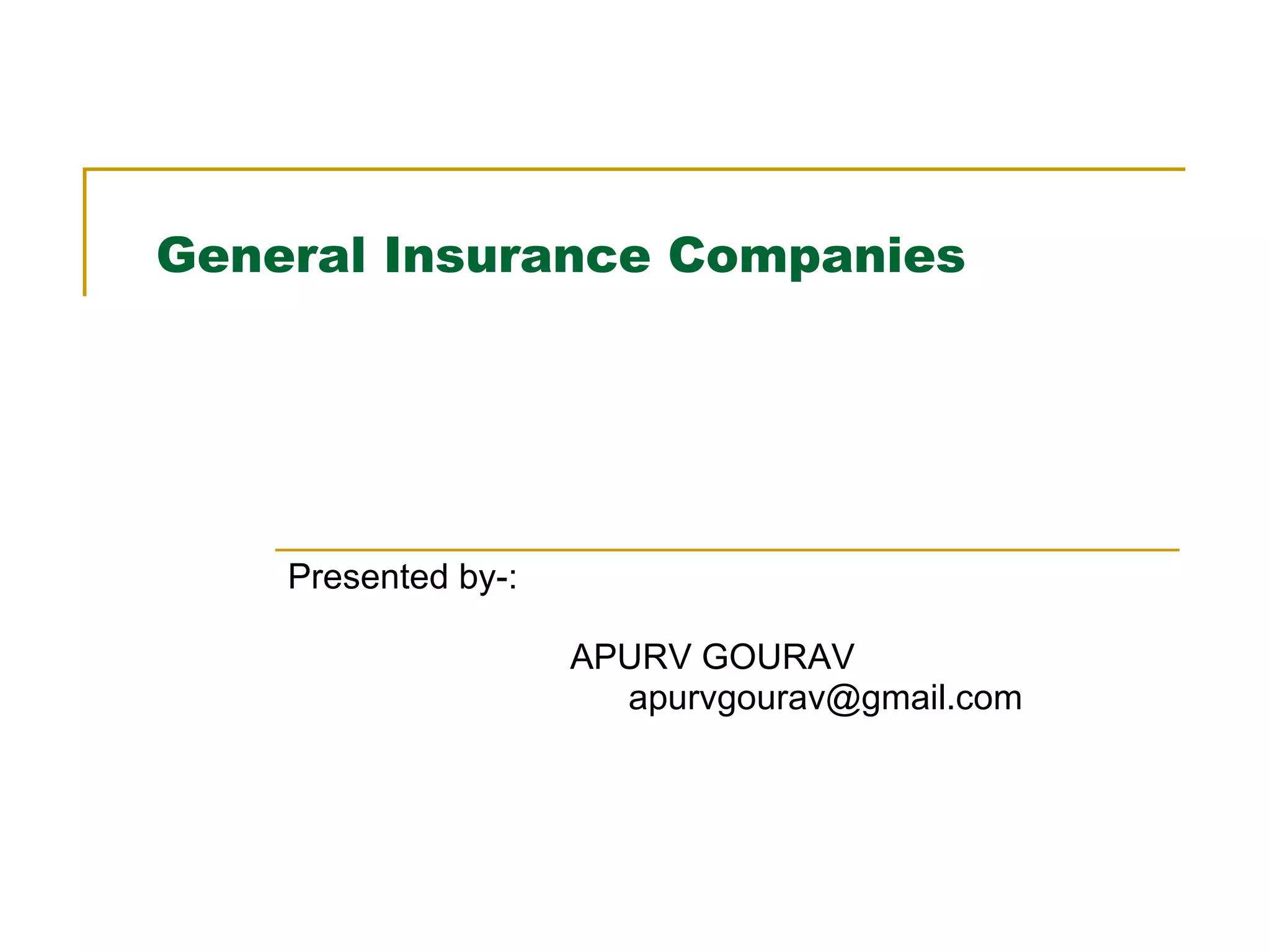 Various general insurance companies and its policies | PPT