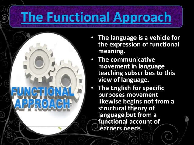 Various approaches (Structural, Situational, Functional, Communicative ...