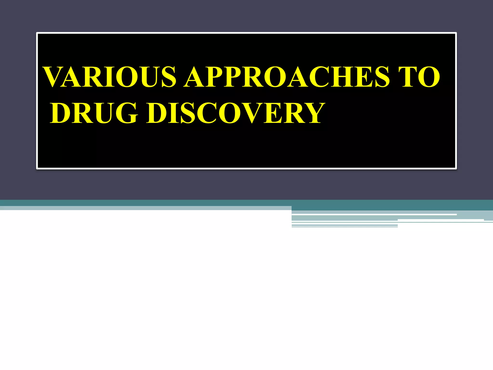 Various approachesto drug discovery | PDF
