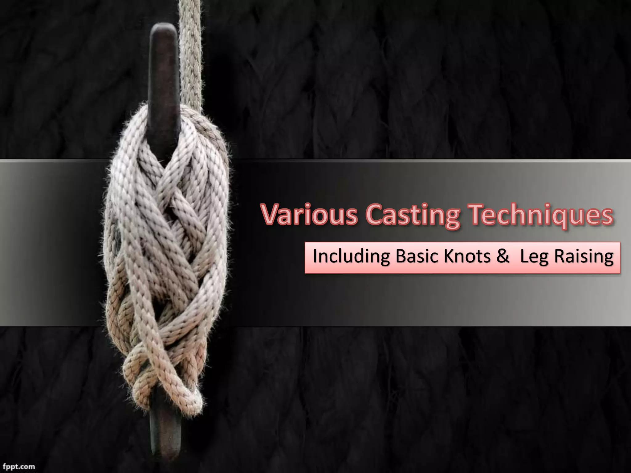 Various Casting Techniques | PPTX