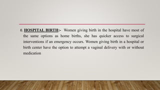 Various child birth practices | PPTX