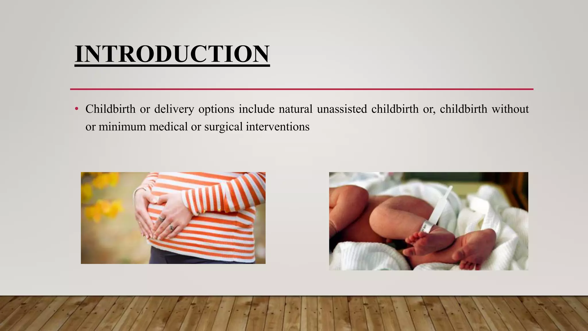 Various child birth practices and evidenced based practice | PPTX