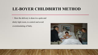Various child birth practices and evidenced based practice | PPTX